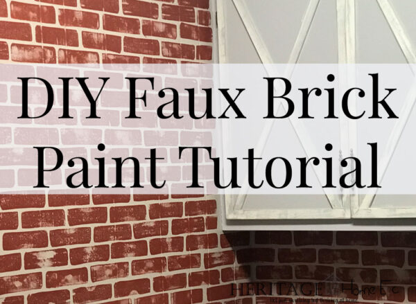DIY Faux Brick Paint Tutorial — Heritage Home Ec