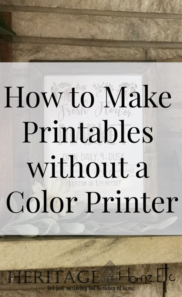 How to Make Printables to Display without a Color Printer