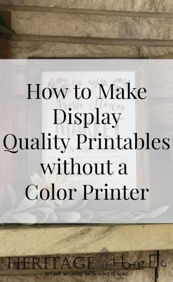 How to Make Printables to Display without a Color Printer