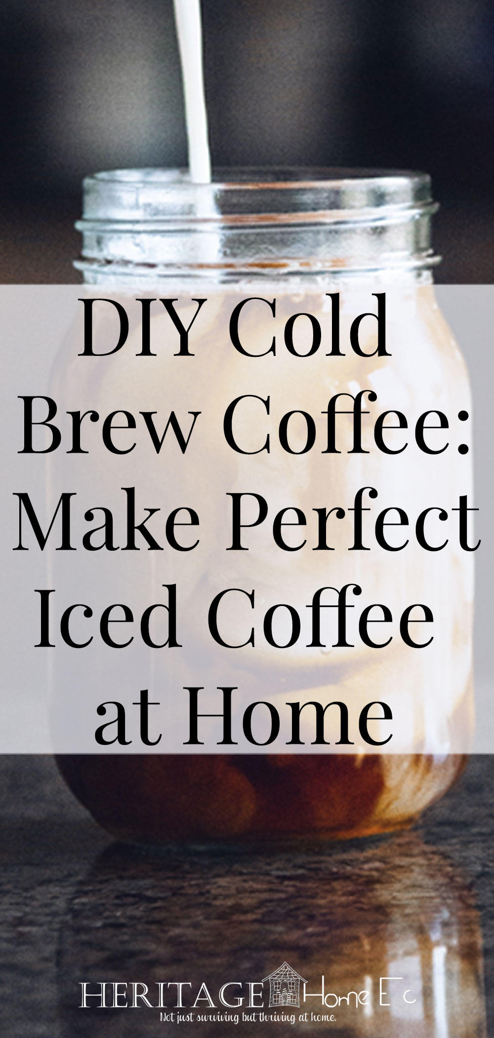 DIY Cold Brew Coffee at Home — Heritage Home Ec