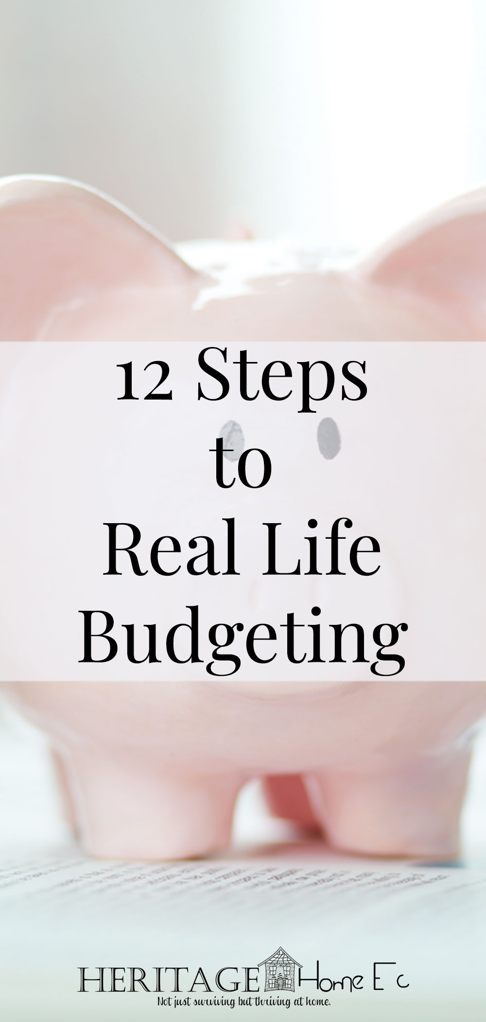 12 Steps to Real Life Budgeting — Heritage Home Ec