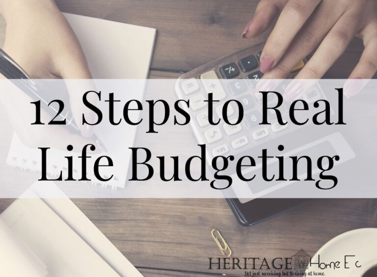 12 Steps to Real Life Budgeting — Heritage Home Ec
